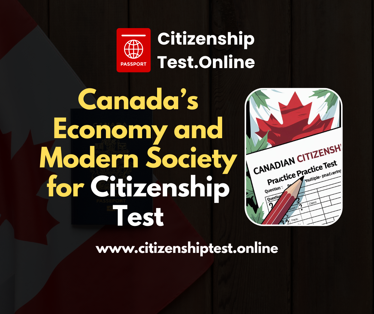 Canada’s Economy and Modern Society for Citizenship Test