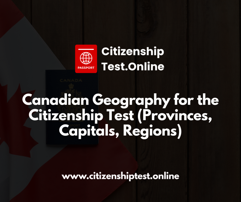 Canadian Geography for the Citizenship Test (Provinces, Capitals, Regions)
