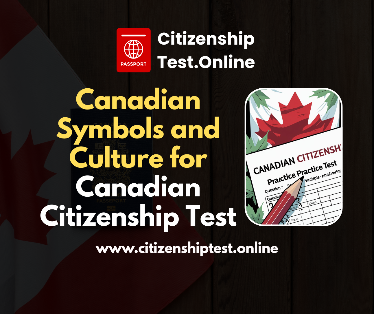 Canadian Symbols and Culture for Canadian Citizenship Test